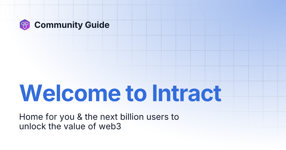 Welcome to Intract | Community Guide