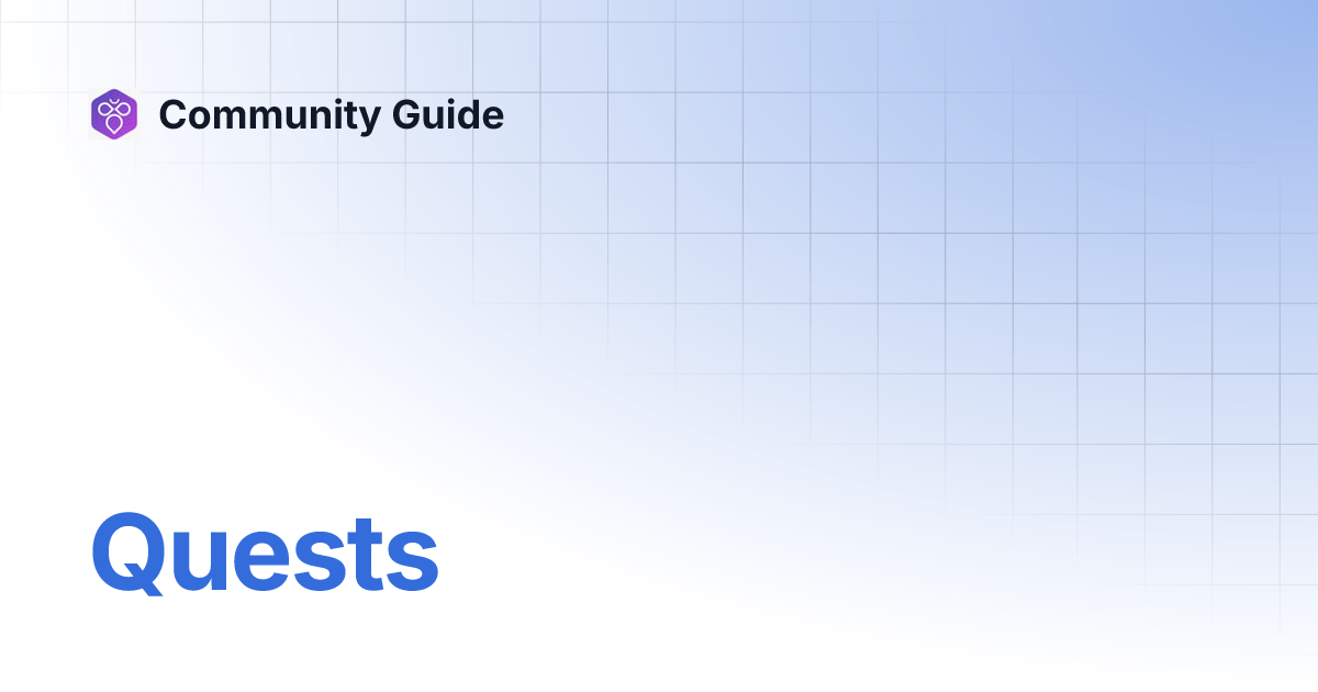 Quests | Community Guide