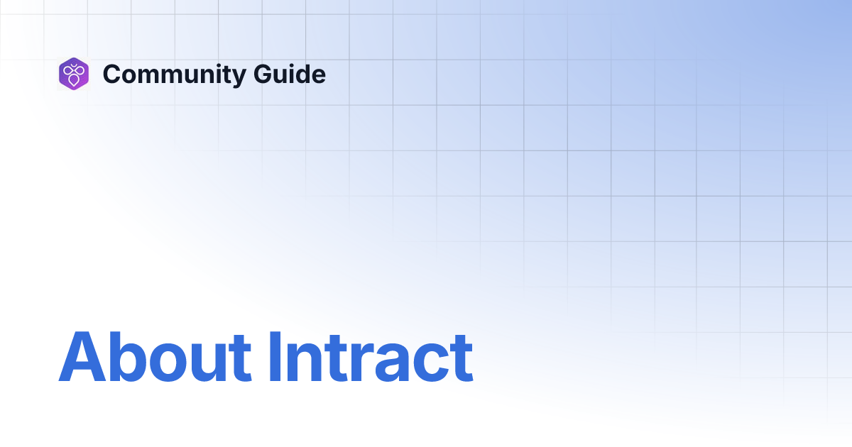 About Intract | Community Guide