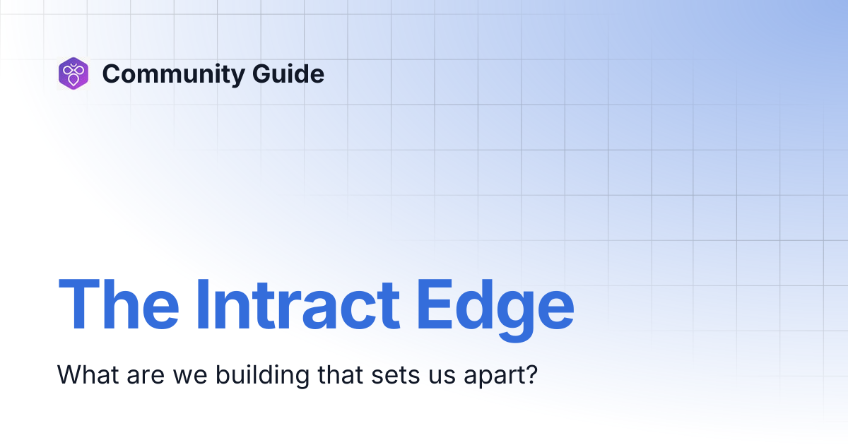 The Intract Edge | Community Guide